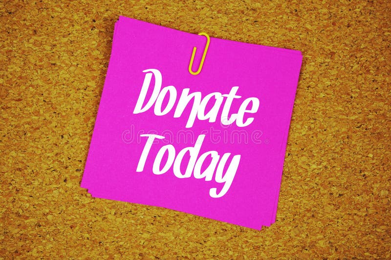 Donate Today Text Message on Stick Note on Cork Paper Background Stock ...