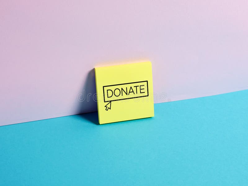 Donation, Charity and Relief Work. the Message Donate on a Sticky Note ...