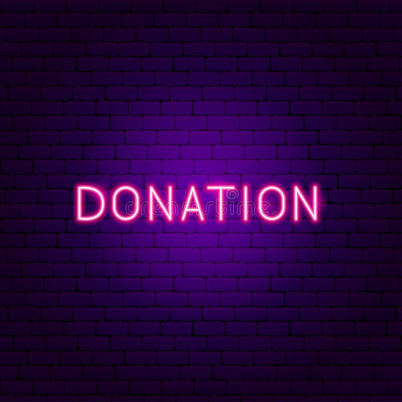Donation Neon Text stock vector. Illustration of helpful - 184741813