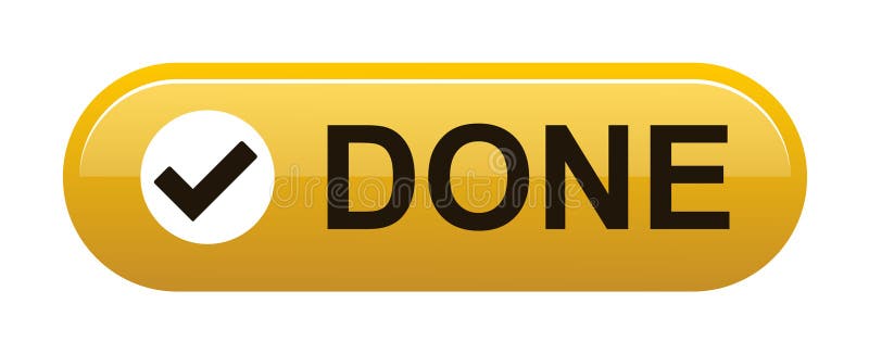 Done button stock vector. Illustration of graphics, achieve - 149087285