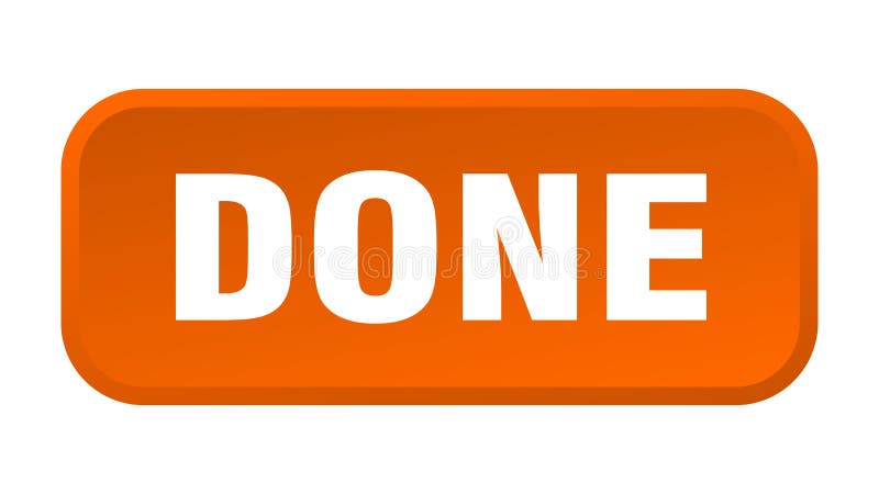 Done Button. Done Square 3d Push Button Stock Vector - Illustration of ...