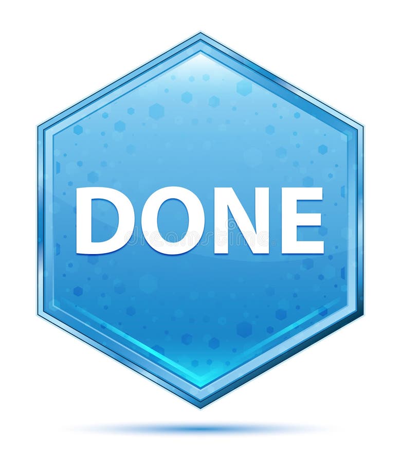 Done Crystal Blue Hexagon Button Stock Illustration - Illustration of ...