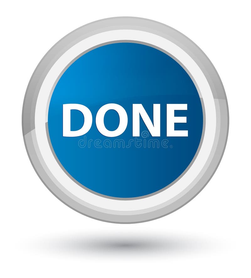 Done Prime Blue Round Button Stock Illustration - Illustration of word ...