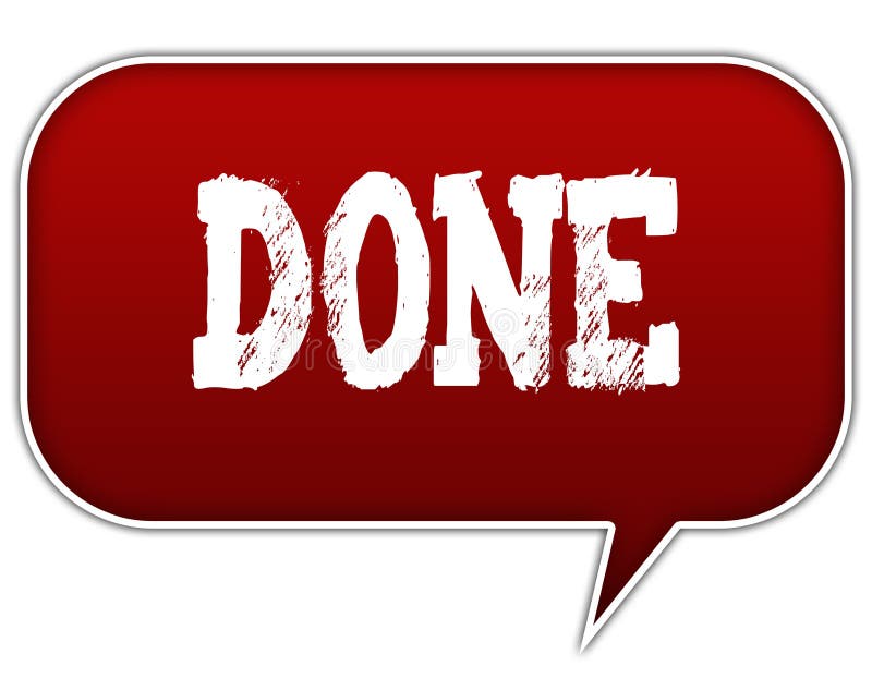 DONE on Red Speech Bubble Balloon. Stock Illustration - Illustration of ...