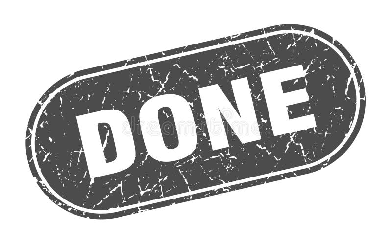 Done Sign. Done Grunge Stamp Stock Vector - Illustration of vintage ...