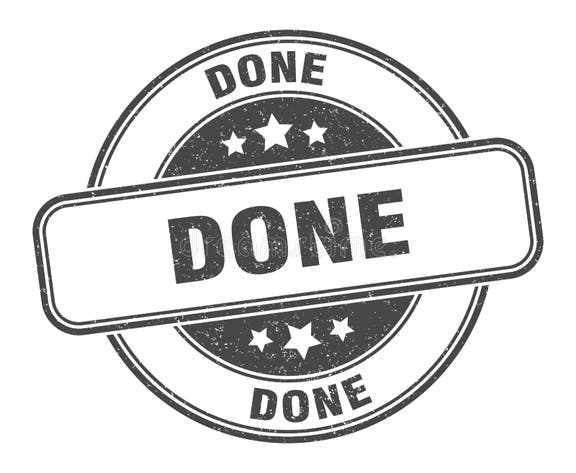 Done Stamp. Done Round Grunge Sign Stock Vector - Illustration of ...