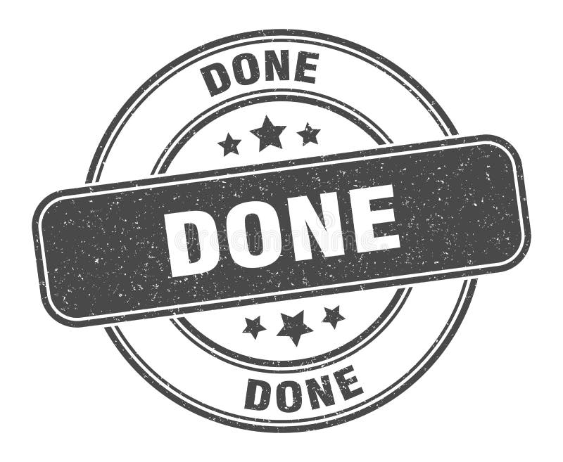 Done Stamp. Done Round Grunge Sign Stock Vector - Illustration of badge ...