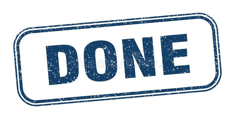 Done Stamp. Done Square Grunge Sign Stock Vector - Illustration of ...