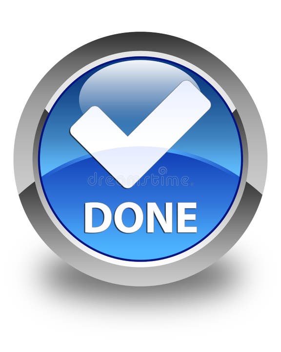 Done (validate Icon) Glossy Blue Round Button Stock Illustration ...