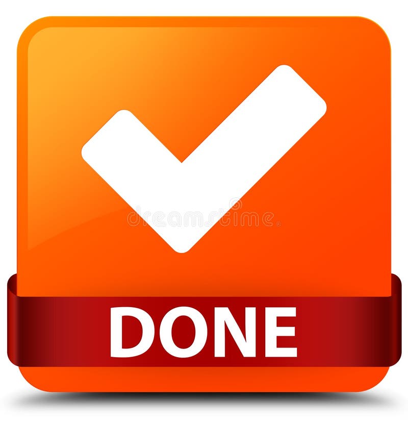 Done (validate Icon) Orange Square Button Red Ribbon in Middle Stock ...