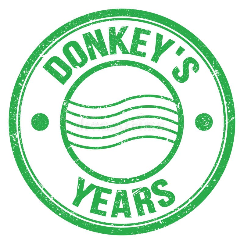 DONKEY`S YEARS Text on Green Round Postal Stamp Sign Stock Illustration ...