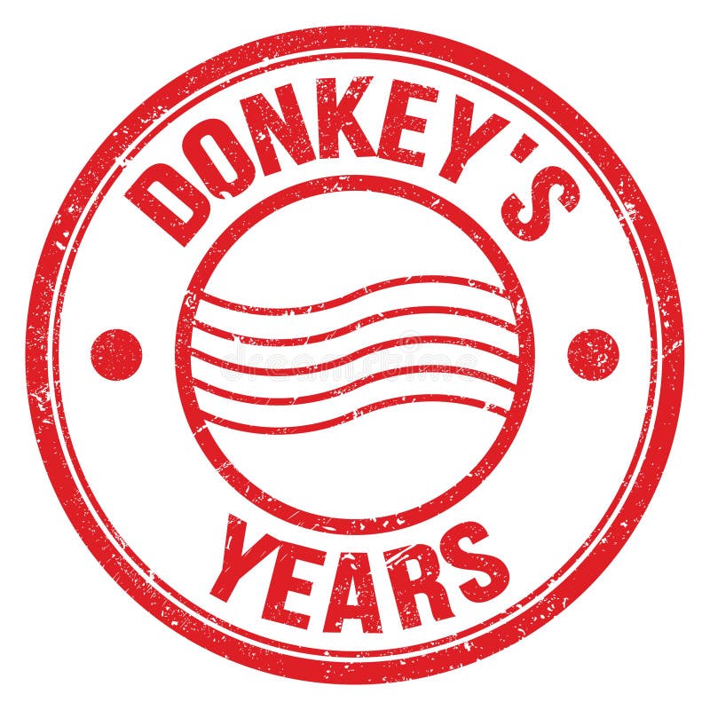 DONKEY`S YEARS Text on Red Round Postal Stamp Sign Stock Illustration ...