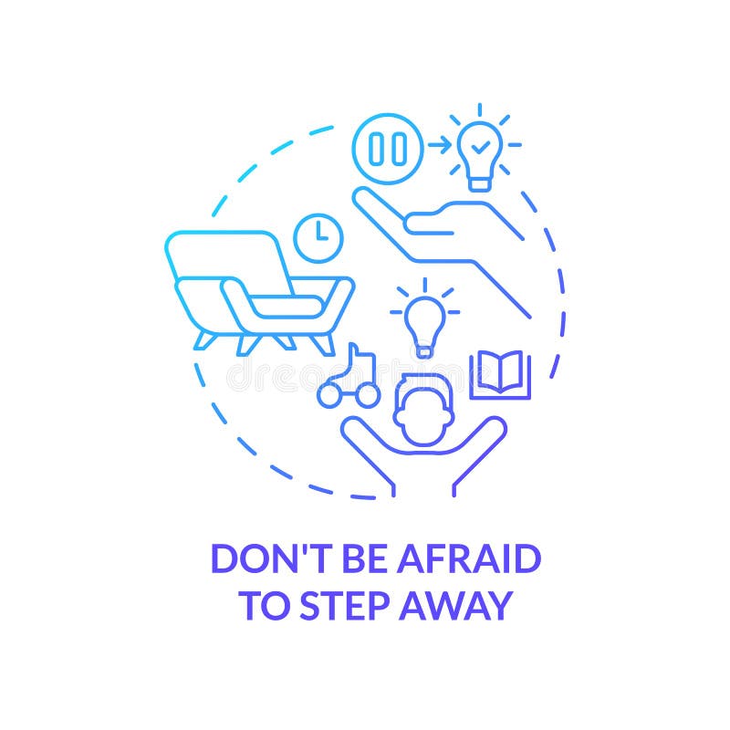 Dont Be Afraid To Step Away Blue Gradient Concept Icon Stock Vector ...