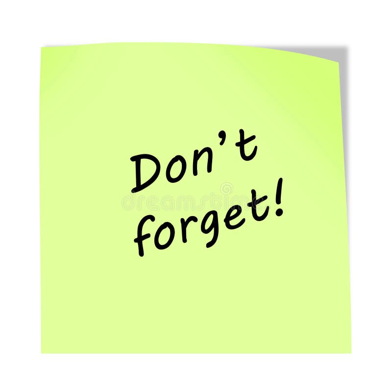 Dont Forget 3d Illustration Post Note Reminder on White with Clipping ...