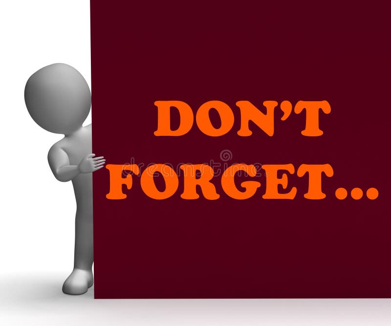 Dont Forget Sign Means Reminder and Memories Stock Illustration ...