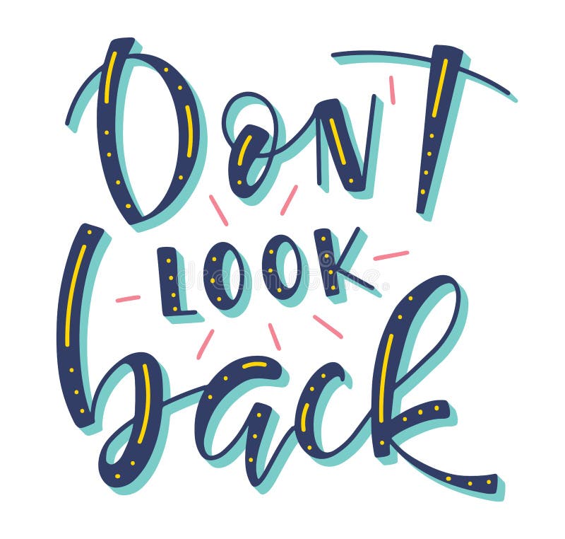 Dont Look Back Lettering Stock Illustrations – 115 Dont Look Back ...