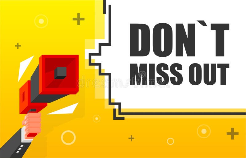 Don T Miss Out Announcement Banner Alert Isolated on White Background ... Don T Miss Out Announcement Banner Alert Isolated on White Background ...