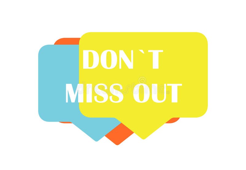 Dont Miss Out Speach Bubble Stock Vector - Illustration of alert, store ...