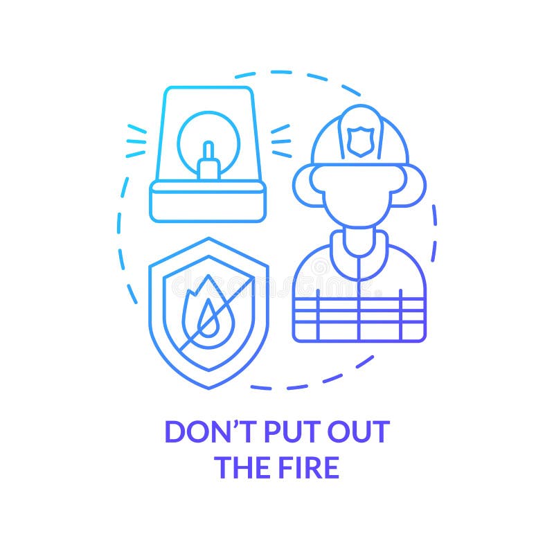 Dont Put Out Fire Blue Gradient Concept Icon Stock Vector ...