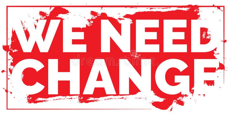 We need change, vector stock vector. Illustration of alert - 242019549