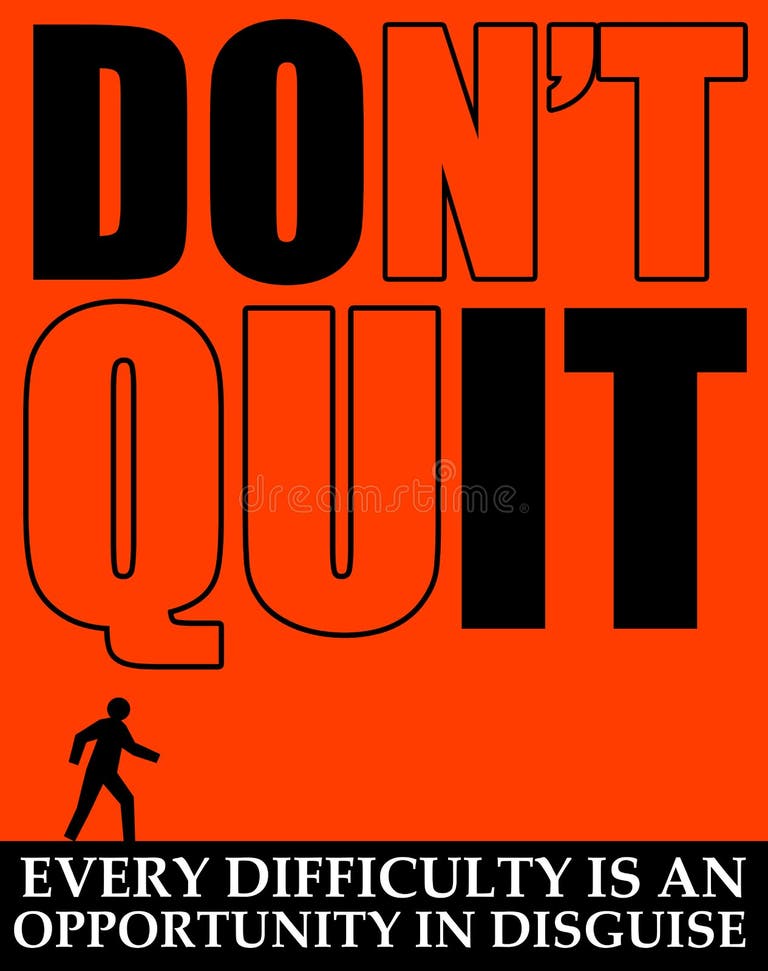 Dont Quit Stock Illustrations – 441 Dont Quit Stock Illustrations ...