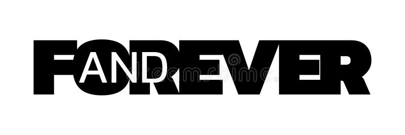 Forever and ever, vector stock vector. Illustration of print - 260239457