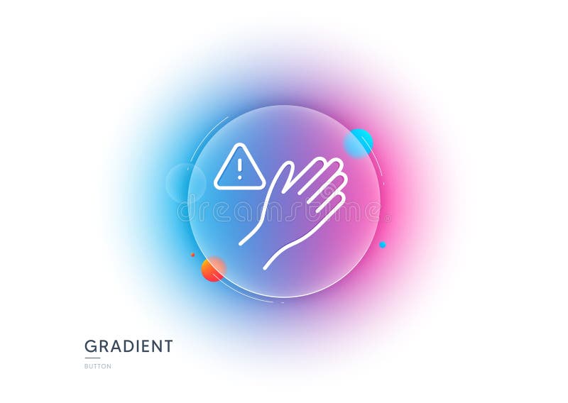 Dont Touch Line Icon. Hand Warning Sign. Gradient Blur Button. Vector Stock Vector ...