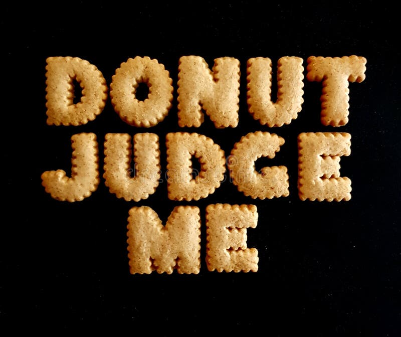 Donut judge me stock photo. Image of joke, donut, judge - 185252956
