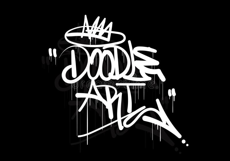 DOODLE ART Graffiti Tag Style Design Stock Vector - Illustration of ...