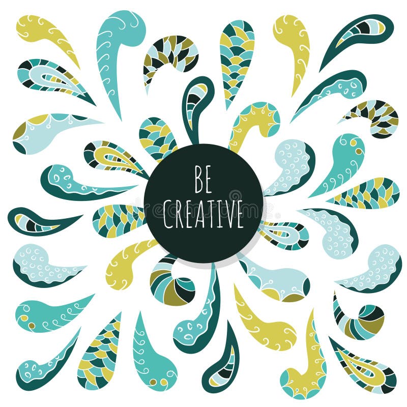 Doodle Decorative Ornament Design. Be Creative. Inspirational Poster ...