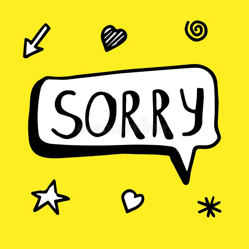 Doodle Vector Illustration of Sorry Speech Bubble. Black Outlined and ...