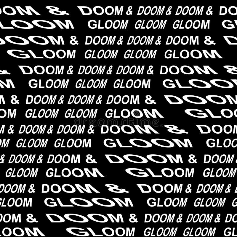 DOOM and GLOOM Words Warped, Distorted, Repeated, and Arranged into ...