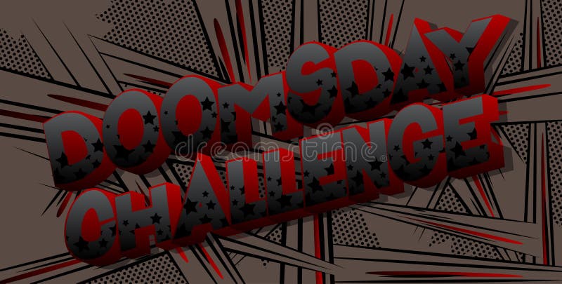 Doomsday Challenge. Comic Book Style Text. Stock Vector - Illustration ...