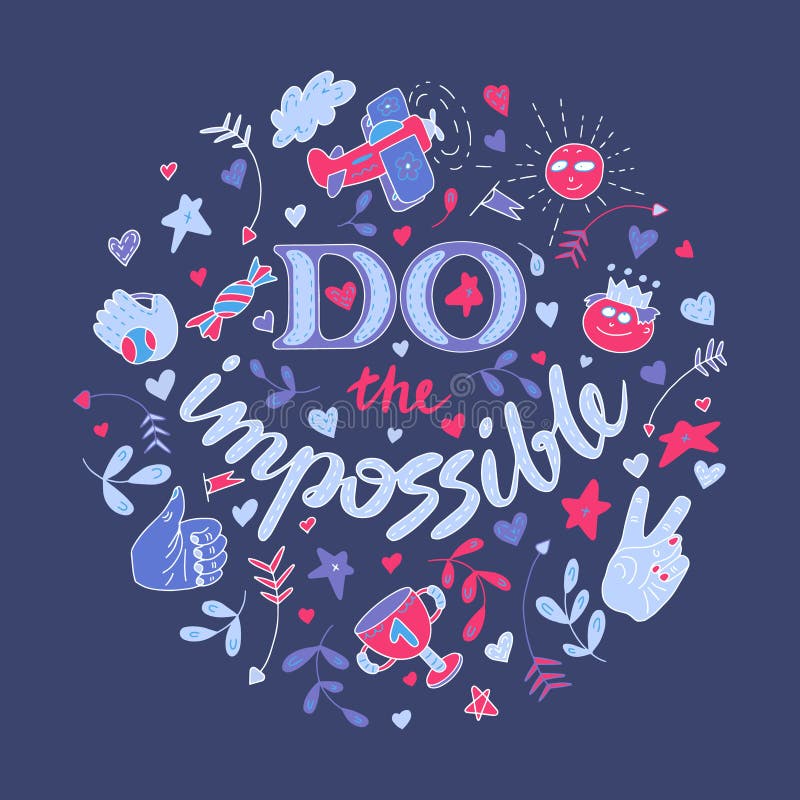 Do the Impossible Lettering Doodle Stock Vector - Illustration of drawn ...