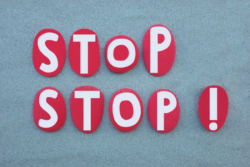 Double Stop Text, Creative Advice Composed with Red Colored Stone ...