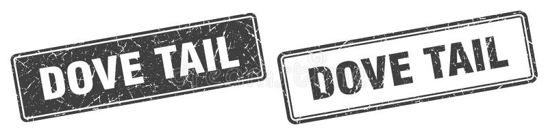 Dove Tail Stamp Set. Dove Tail Square Grunge Sign Stock Vector ...