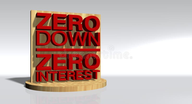 0 Down 0 Interest stock illustration. Illustration of concepts - 55476348