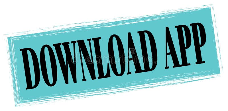 DOWNLOAD APP Text Written on Blue-black Stamp Sign Stock Illustration ...