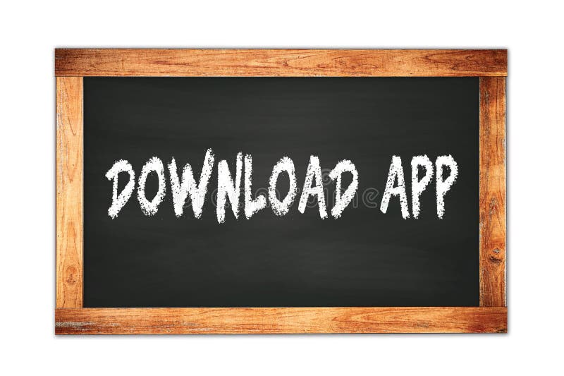 DOWNLOAD APP Text Written on Wooden Frame School Blackboard Stock Photo ...