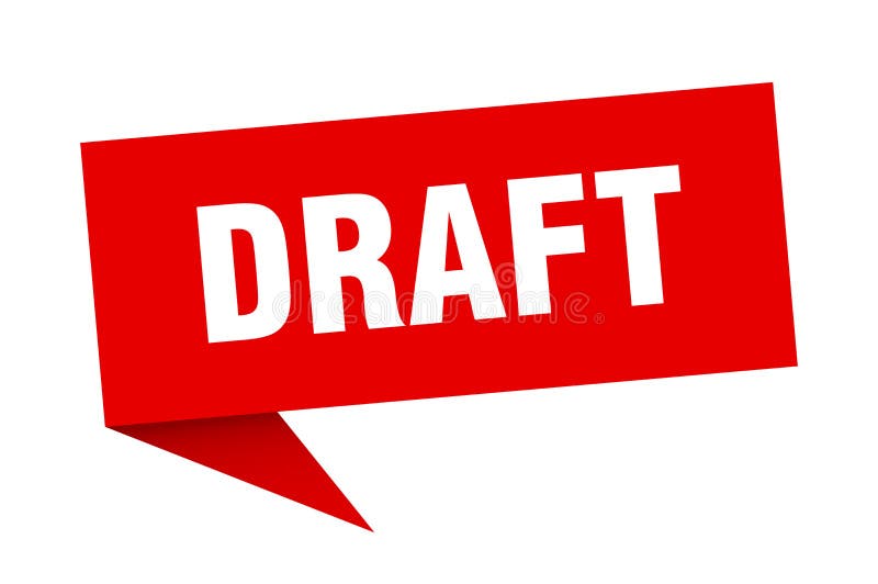 Draft speech bubble. stock vector. Illustration of sign - 153664009