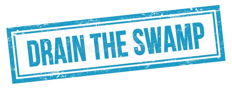 DRAIN the SWAMP Text on Blue Grungy Vintage Stamp Stock Illustration ...