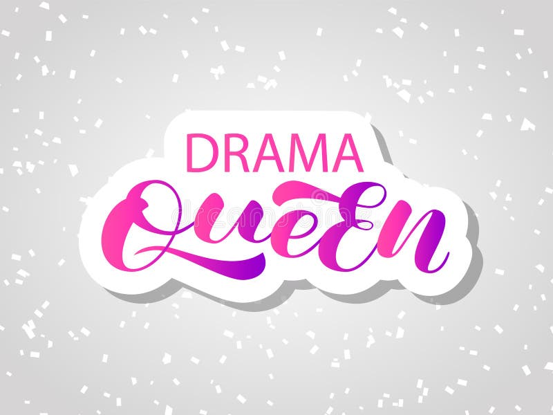 Drama Queen Lettering. Vector Illustration for Poster Stock Vector ...