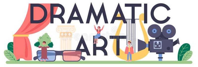 Dramatic Art Typographic Header. Children Creative Subject, School ...