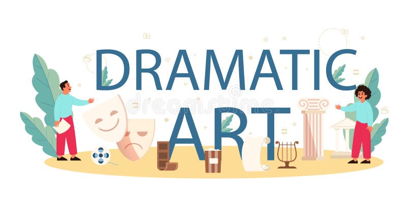 Dramatic Art Typographic Header Concept. Children Creative Subject ...