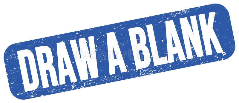 DRAW a BLANK Text on Blue Grungy Stamp Sign Stock Illustration ...