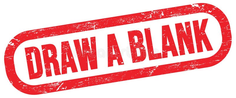 DRAW a BLANK, Text Written on Red Stamp Sign Stock Illustration ...