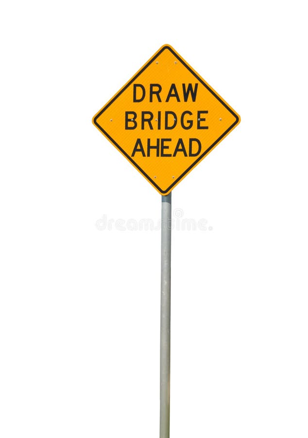 Draw bridge sign stock image. Image of white, signage - 20278055
