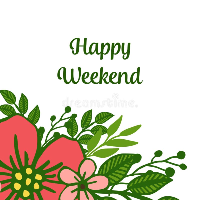 Drawing of Leaf Flower Frame, for Template Design of Happy Weekend ...