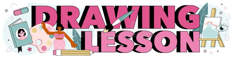 Drawing Lesson Typographic Header. Art School Education, Student ...