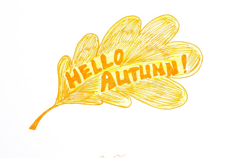 Drawing of a Yellow Autumn Leaf.the Inscription Hello Autumn Stock ...
